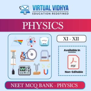 Physics- 20,000 MCQs Bank with answer key and Solutions - Virtual Vidhya